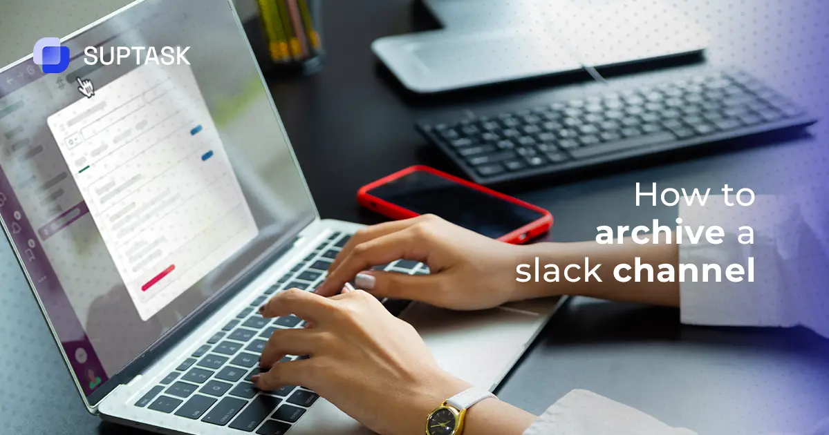 How to Archive a Slack Channel - Easy Steps